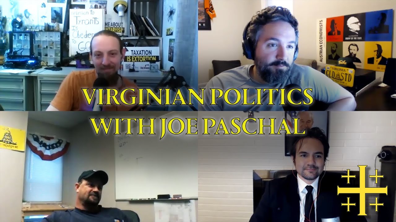 #32 Joe Paschal of the Libertarian Party of Virginia - YouTube