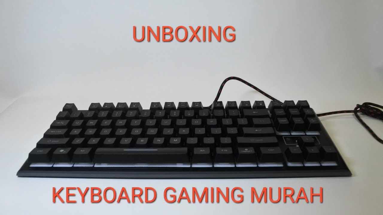 UNBOXING KEYBOARD GAMING MURAH NYK PART 1 - YouTube