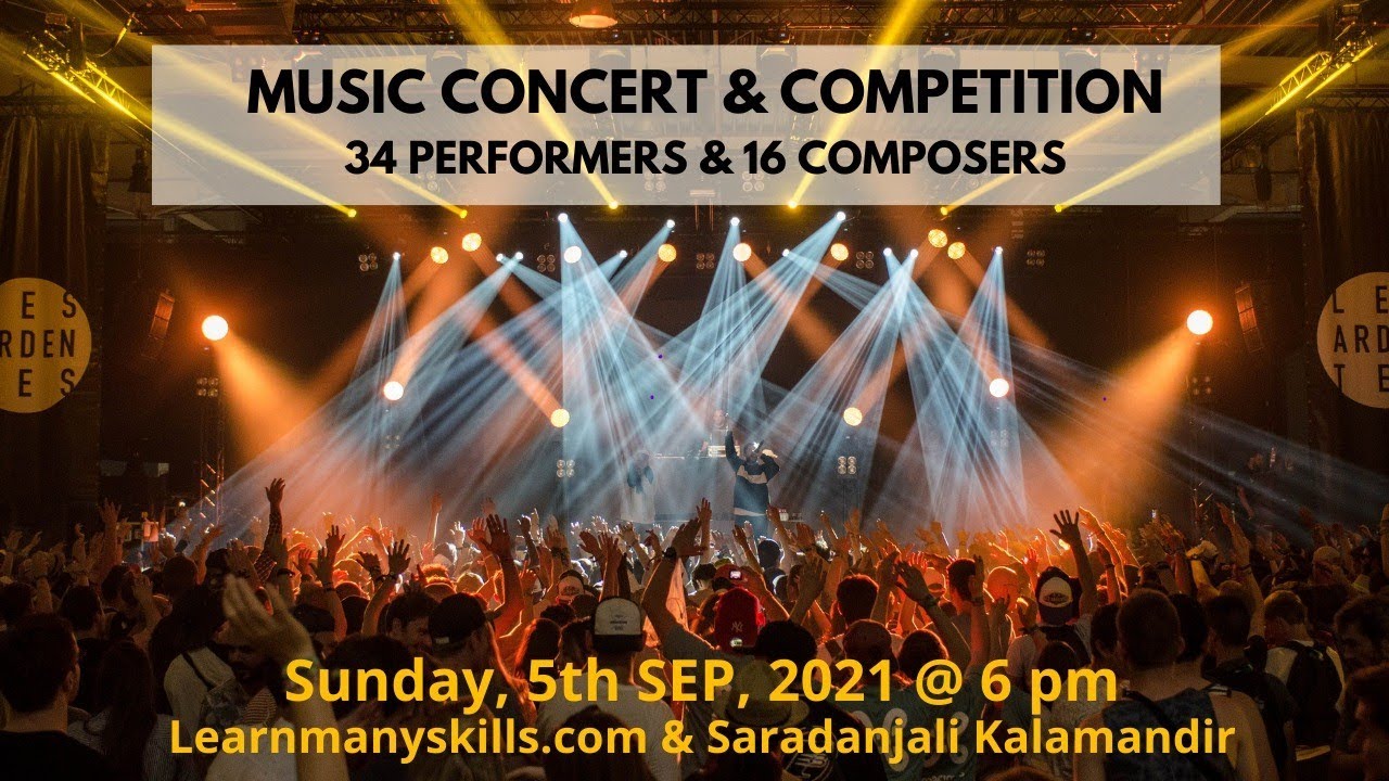 MUSIC CONCERT & COMPETITION- 34 PERFORMERS & 16 COMPOSERS - 5th Sep ...