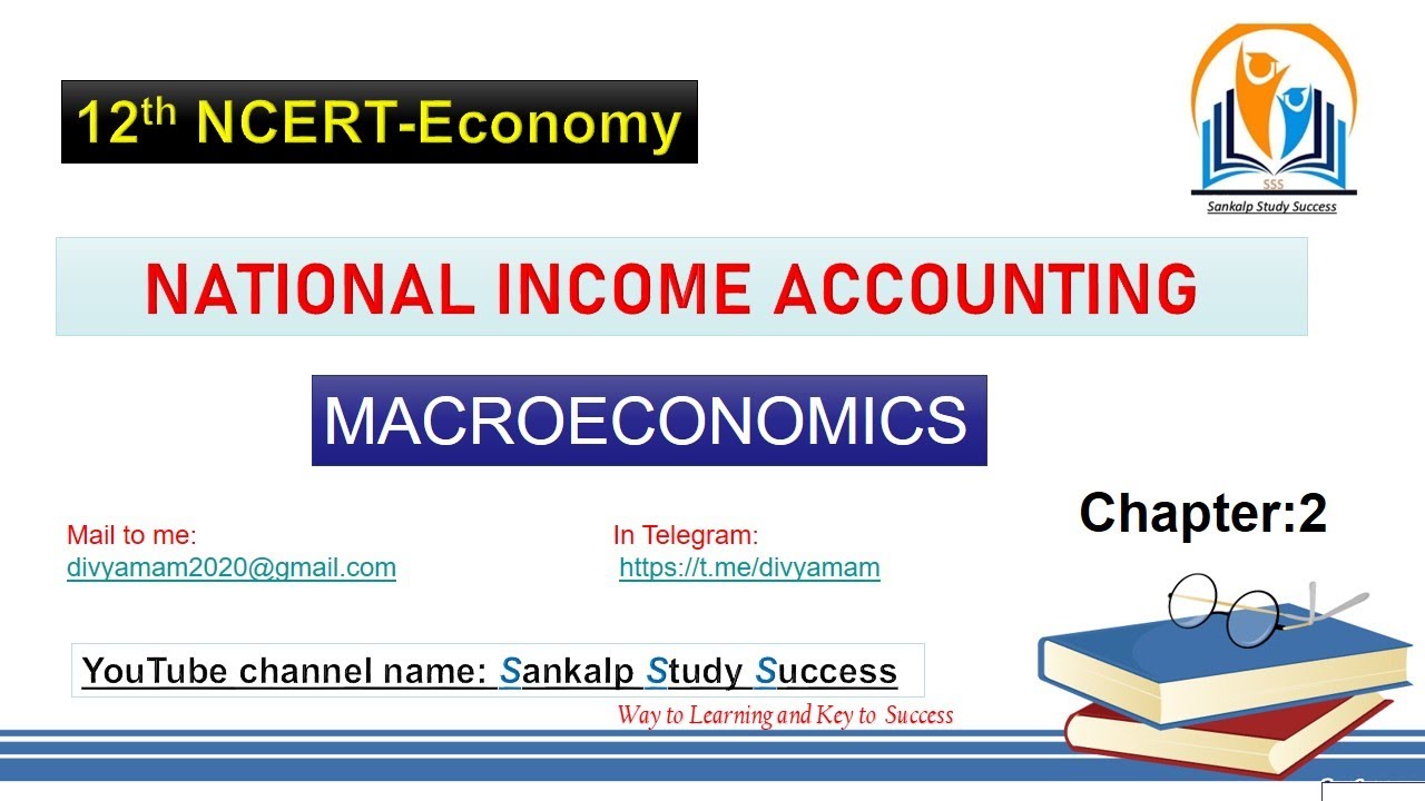 2.National Income Accounting || 12th NCERT ECONOMY || Lecture 2 - YouTube