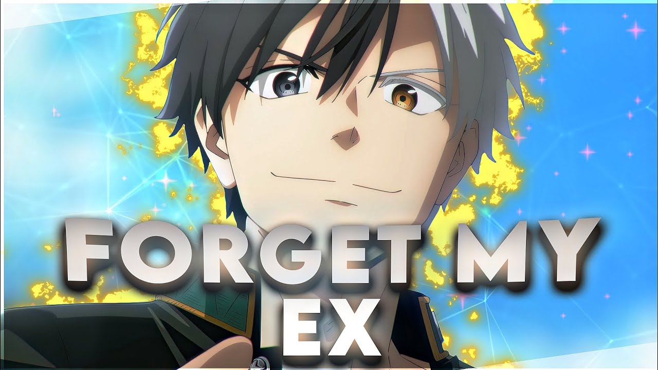 Forget My Ex 💔 - Wind Breaker [Edit/AMV]! - YouTube