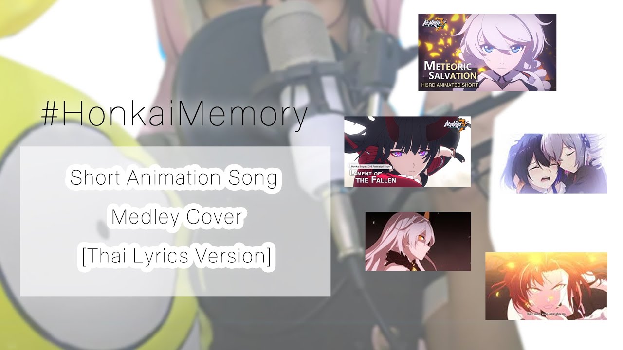 #HonkaiMemory if I cover Hi3 song in Thai lyrics version again but ...