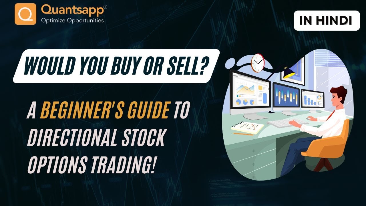 Would you BUY or SELL? A Beginner's Guide To Directional Stock Options ...