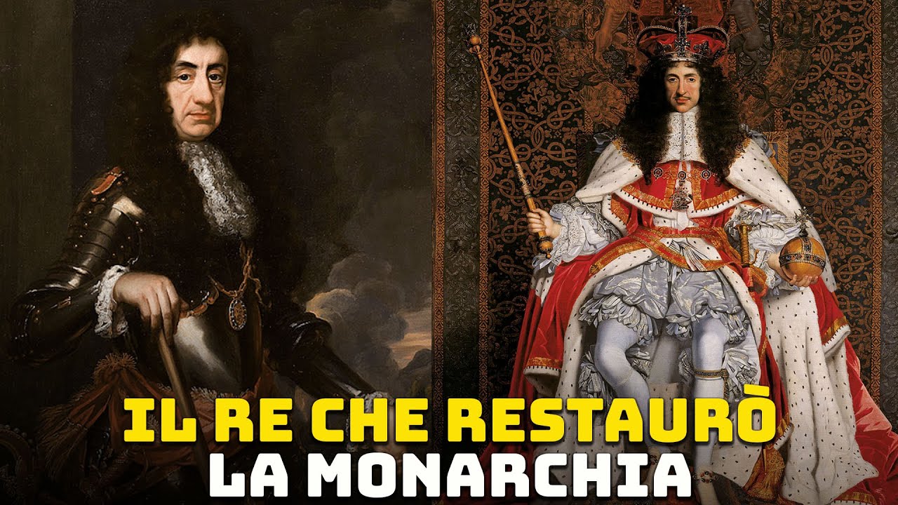 Carlo II d'Inghilterra - Il Re che Restaurò la Monarchia Inglese - YouTube