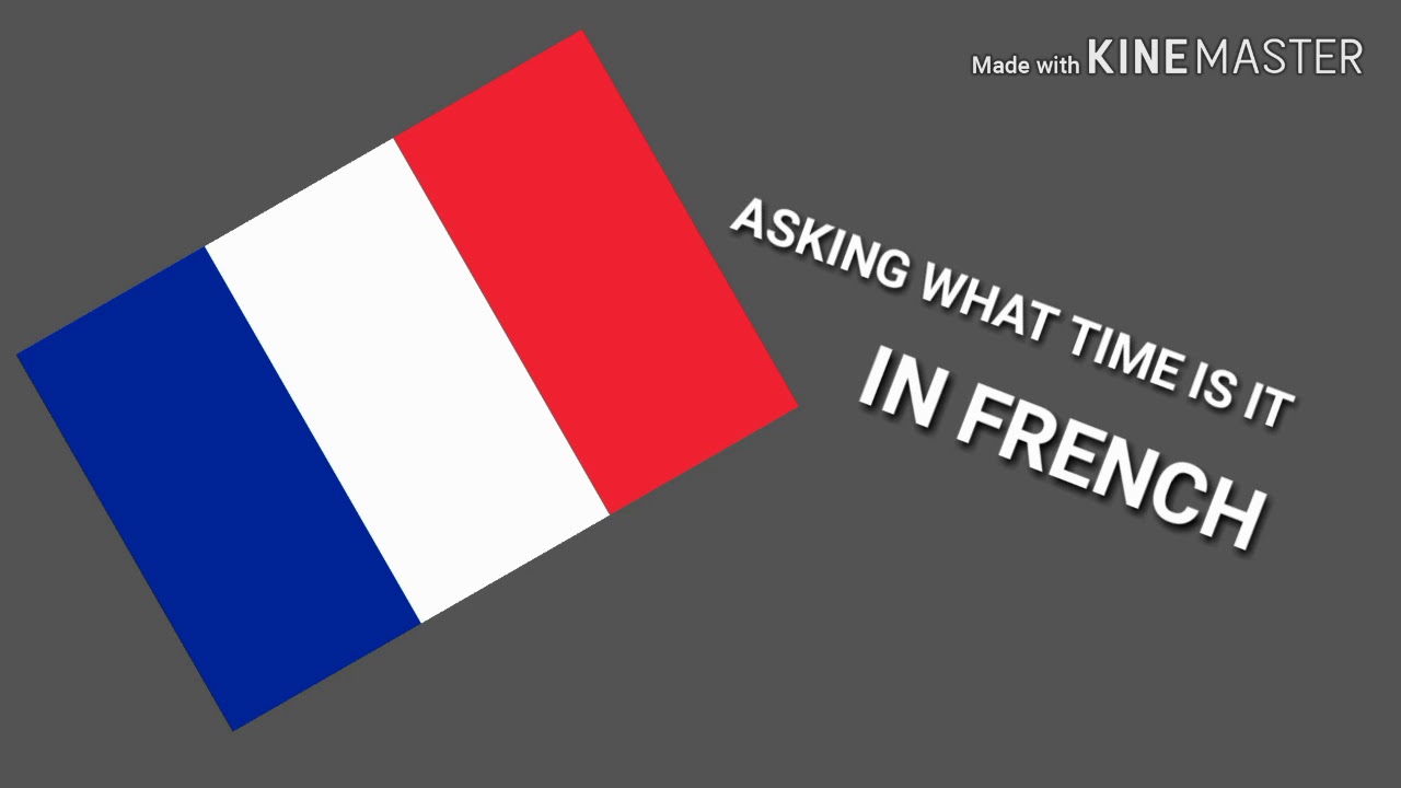 ASKING AND TELLING THE TIME IN FRENCH YouTube asking-and-telling-the-time-in-french-youtube