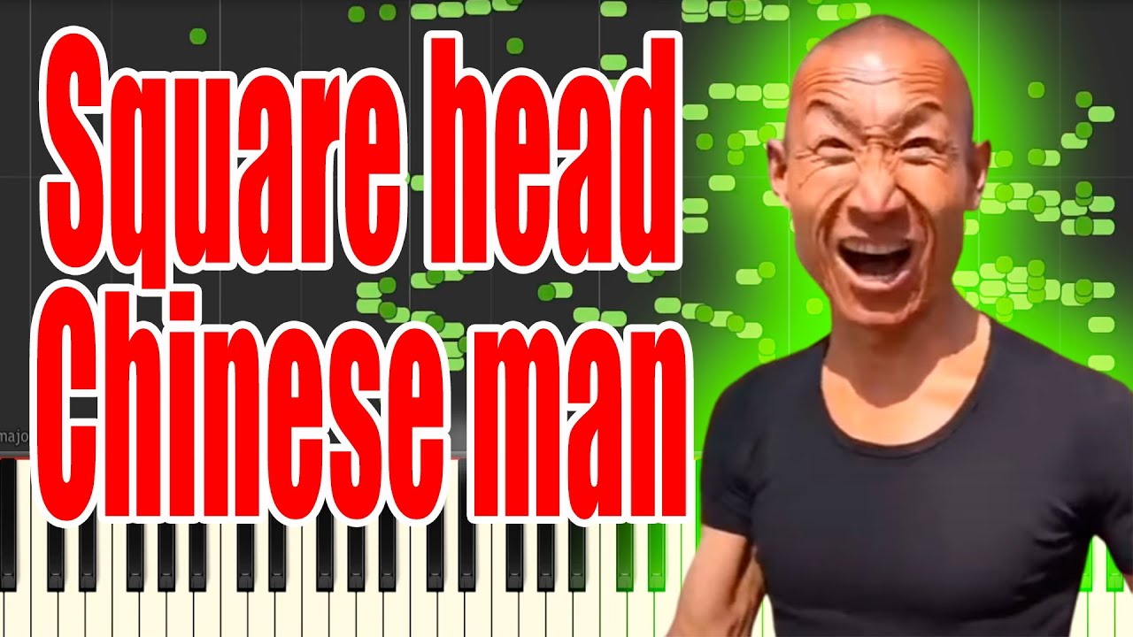 Square head Chinese man but it's MIDI (Auditory Illusion) | Square head ...