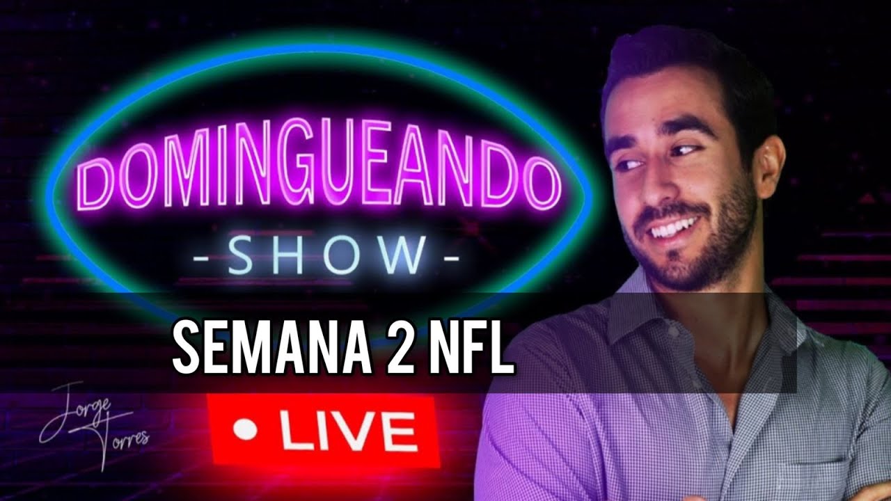 Domingueando: Show de la NFL Semana 2 - YouTube
