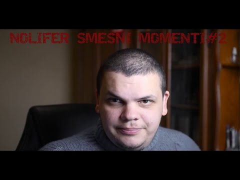 NOLIFER SMESNI MOMENTI 2 - YouTube