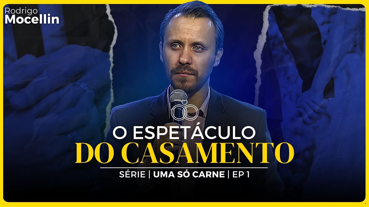 Série: Uma só carne (Casamento)| Ep.1 | Pastor Rodrigo Mocellin - YouTube