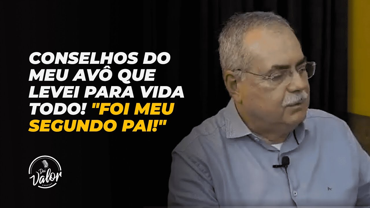 CONSELHOS DO MEU AVÔ QUE LEVEI PARA VIDA TODO! "FOI MEU SEGUNDO PAI ...