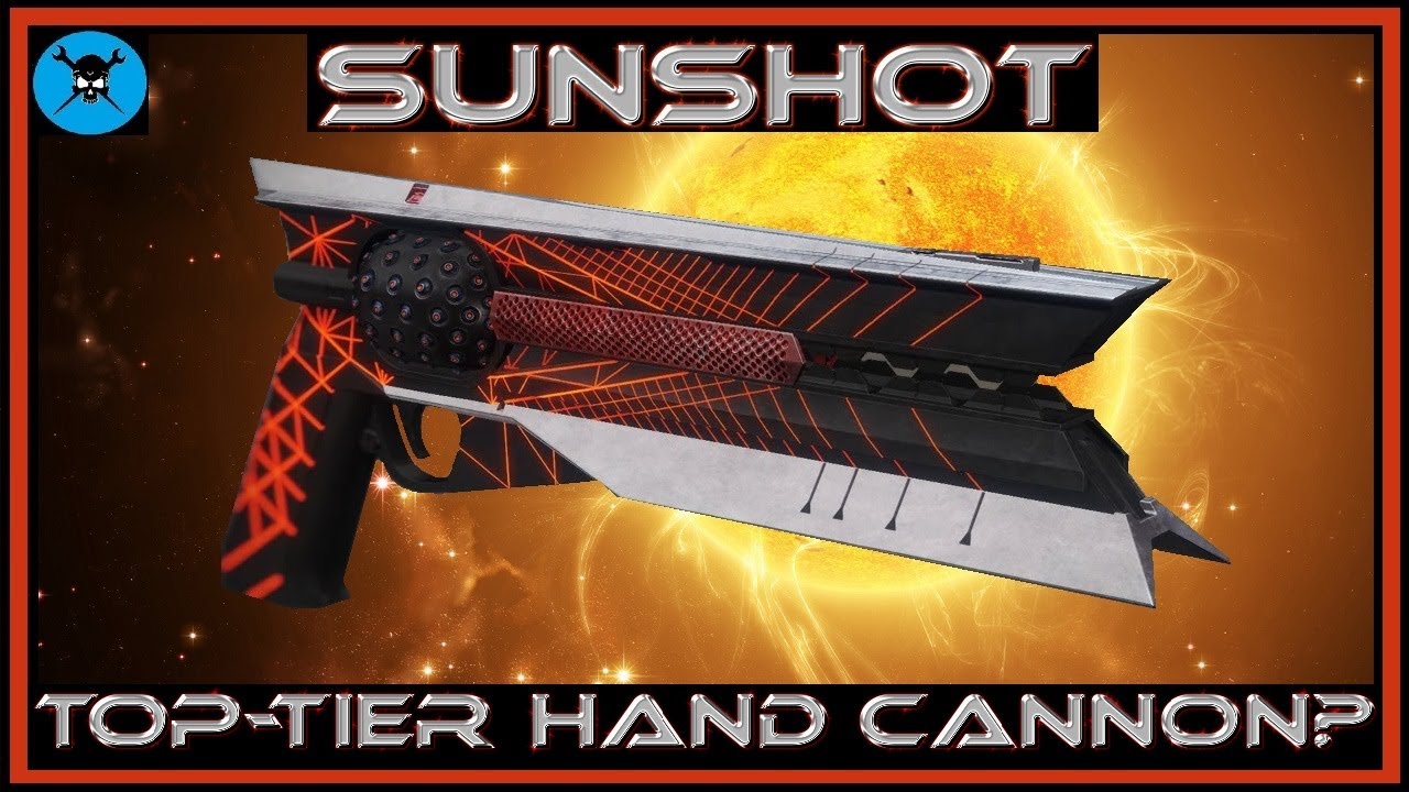 SUNSHOT Destiny 2 Weapon Review! A Great Hand Cannon...With Some Issues ...