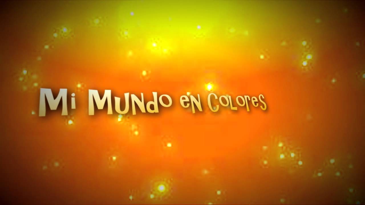 Mi Mundo en Colores - Tutoriales - YouTube