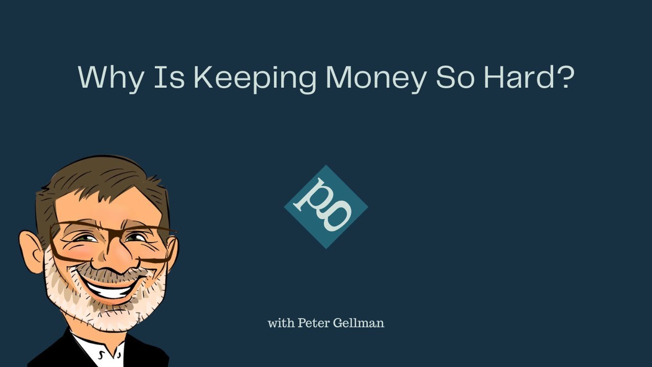 Why Is Keeping Money So Hard - YouTube