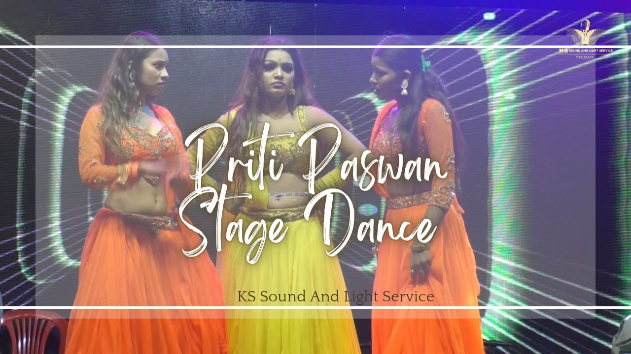 Priti Paswan Stage Dance | Pathargada Saptari | KS Sound And Light ...