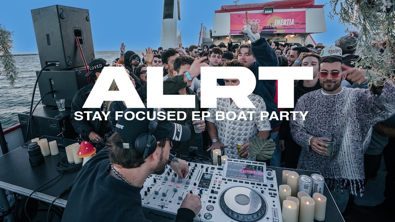 ALRT - Stay Focused EP Boat Party - YouTube