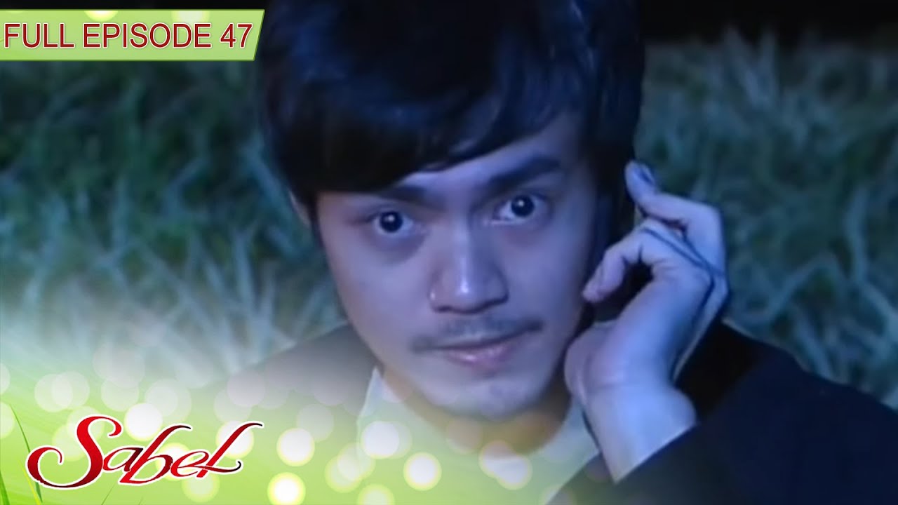 Full Episode 47 | Sabel - YouTube