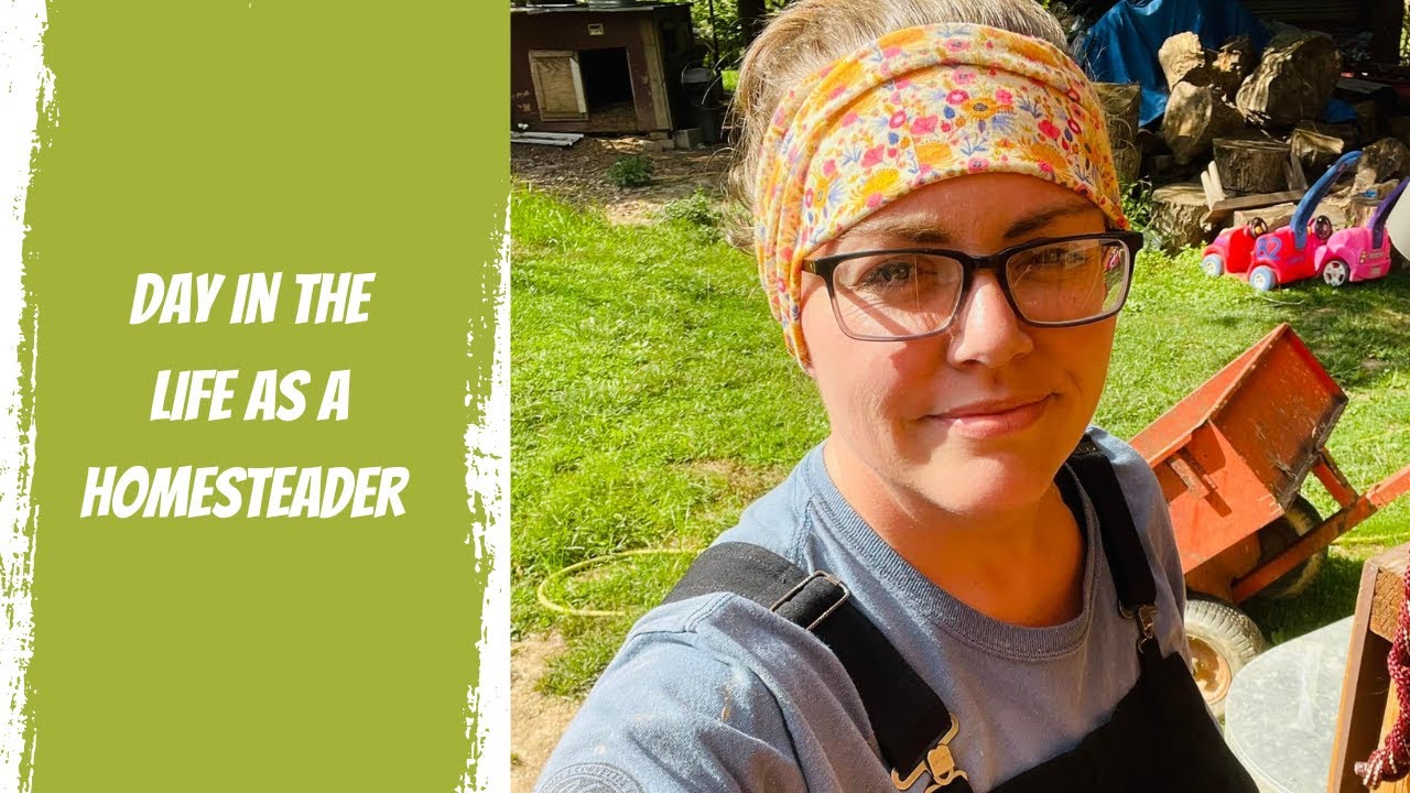 Day in the Life as a Homesteader - 3 Acre Homestead - YouTube