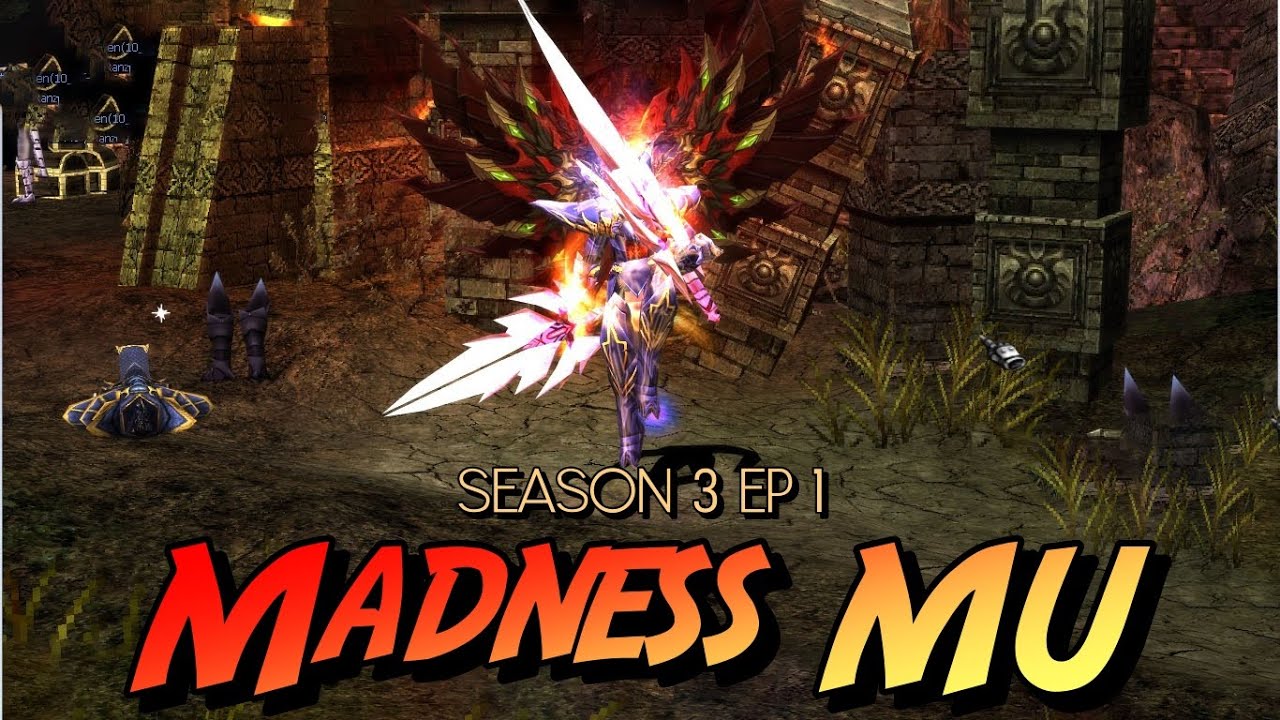 Madness Mu Season 3 Ep 1 ( Fast Server ) | Mu Online PC - YouTube
