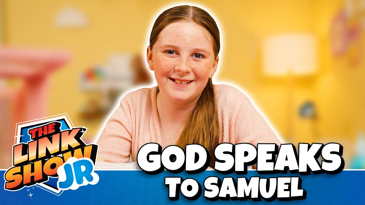 God Speaks to Samuel | The Link Show JR - YouTube