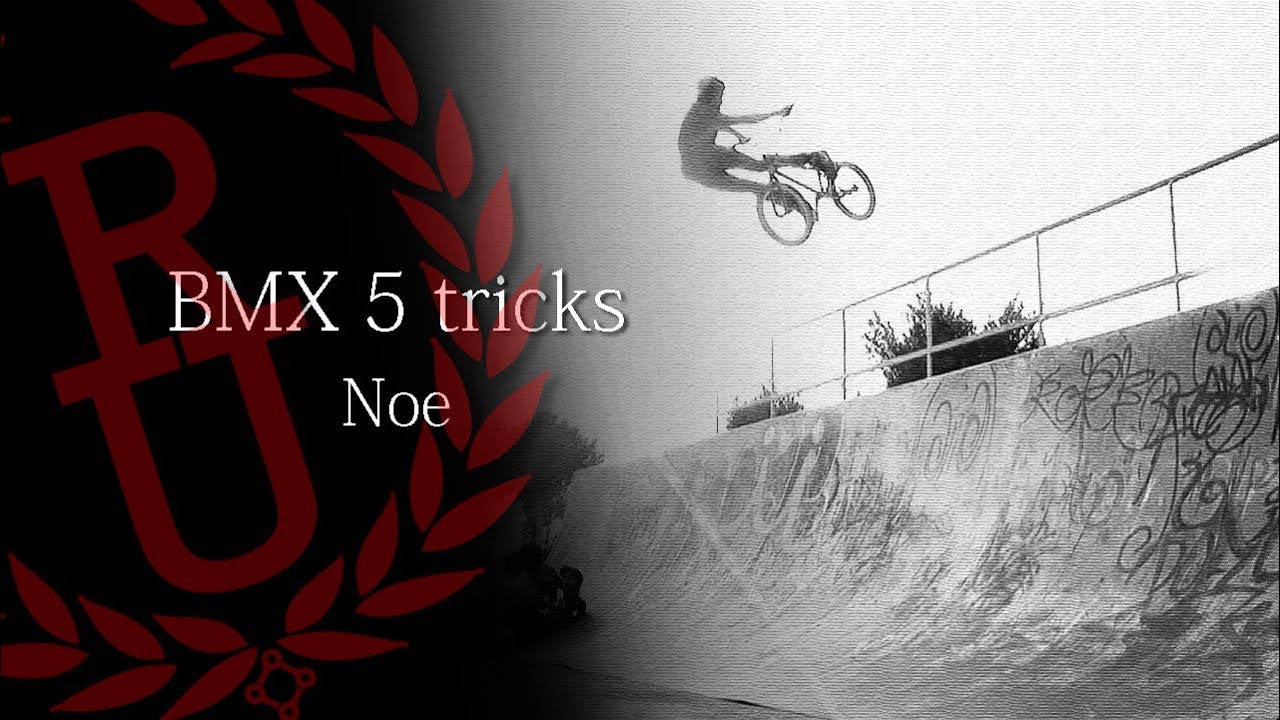 BMX 5 Tricks Noe Magdaleno - YouTube