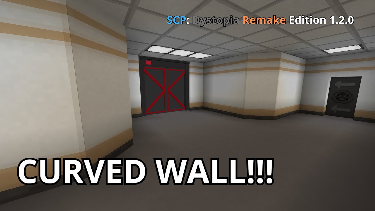 Curved Facility Wall!!! | SCP: Dystopia Remake Edition 1.2.0 Update ...