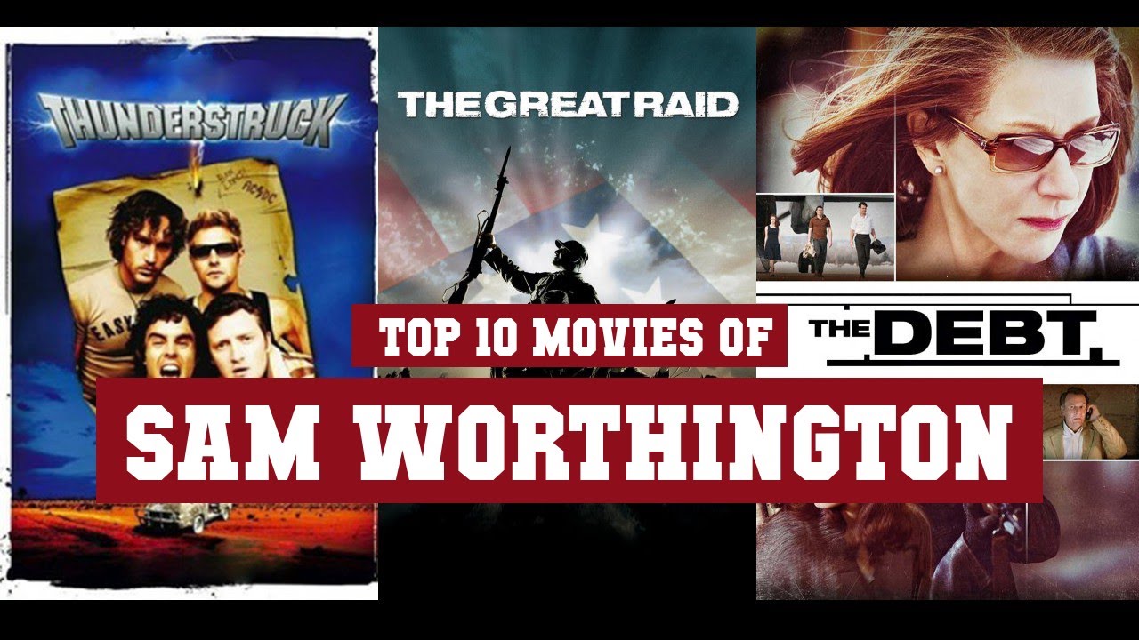 Sam Worthington Top 10 Movies | Best 10 Movie of Sam Worthington - YouTube