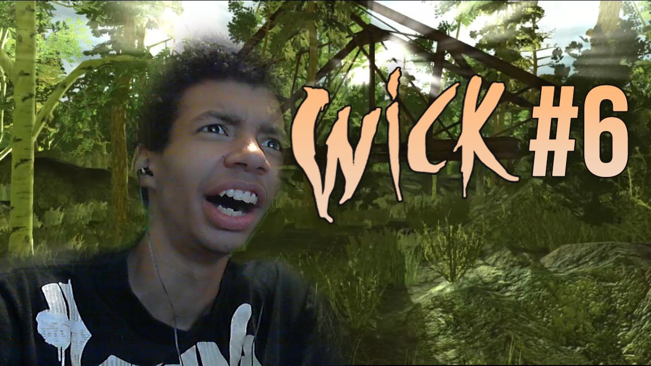 Wick Gameplay | 4AM Completed #6 - YouTube