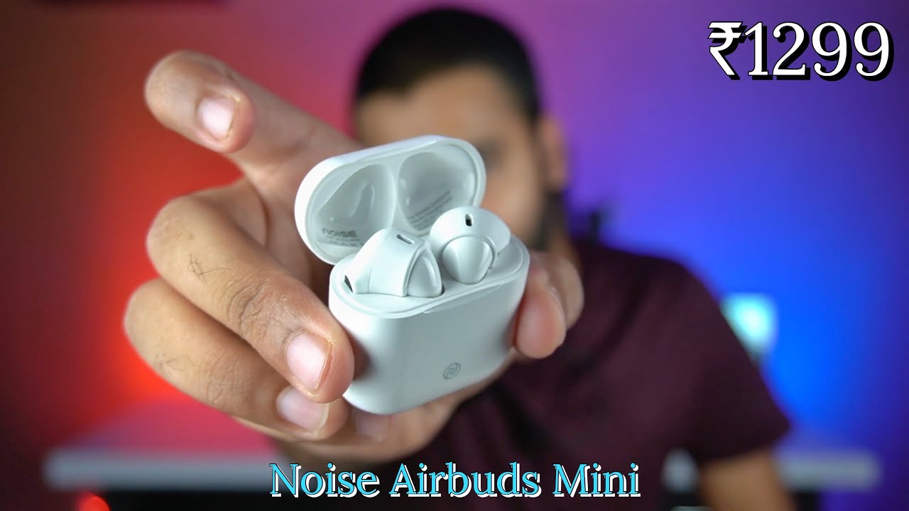 Noise Air Buds Mini Unboxing & Review After 4 days | Best Wireless ...