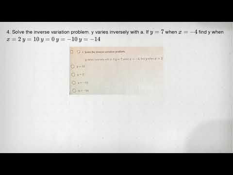 4. Solve the inverse variation problem. y varies inversely with a. If y ...