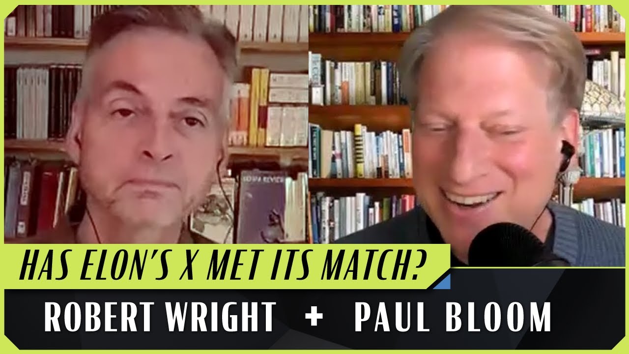 Elon vs Bluesky, Jake Paul vs Tyson, AI vs World Peace | Robert Wright & Paul Bloom - YouTube
