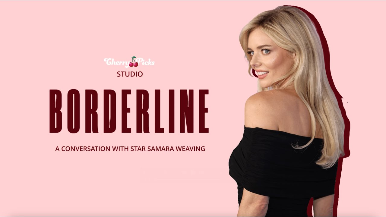 BORDERLINE: Samara Weaving | CherryPicks - YouTube