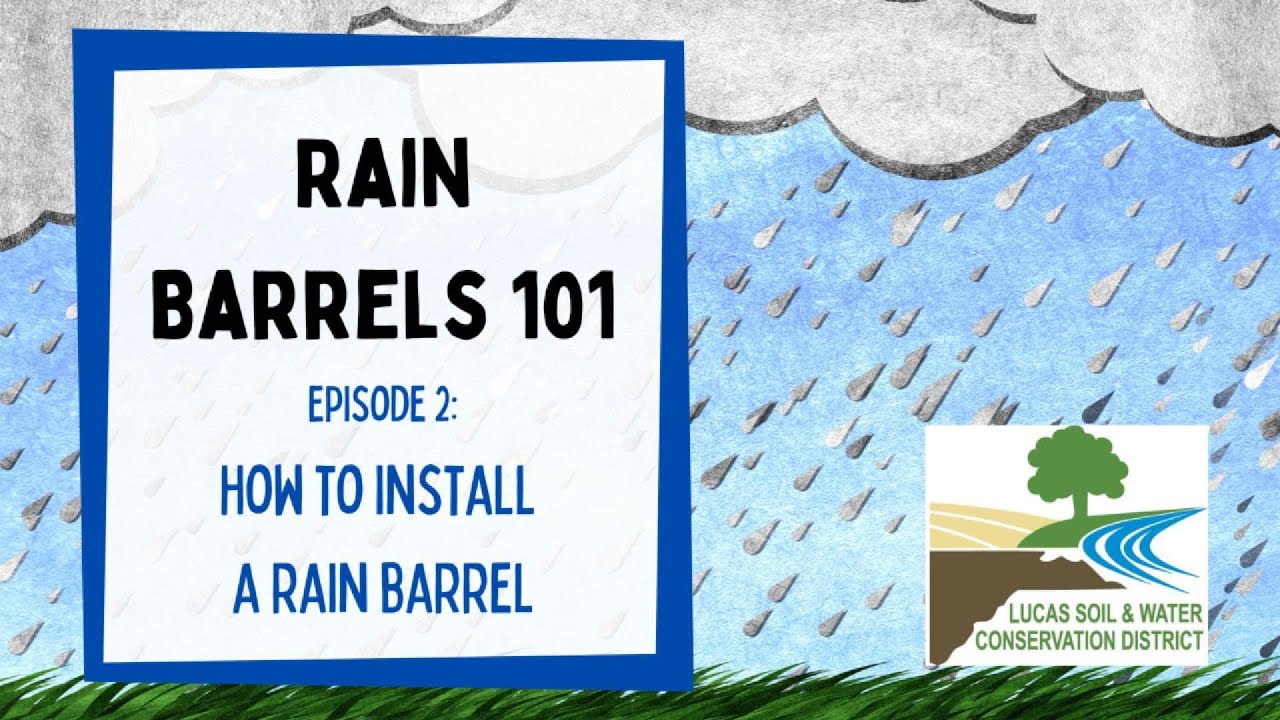 Rain Barrels 101: Episode 2 "How to Install a Rain Barrel" - YouTube