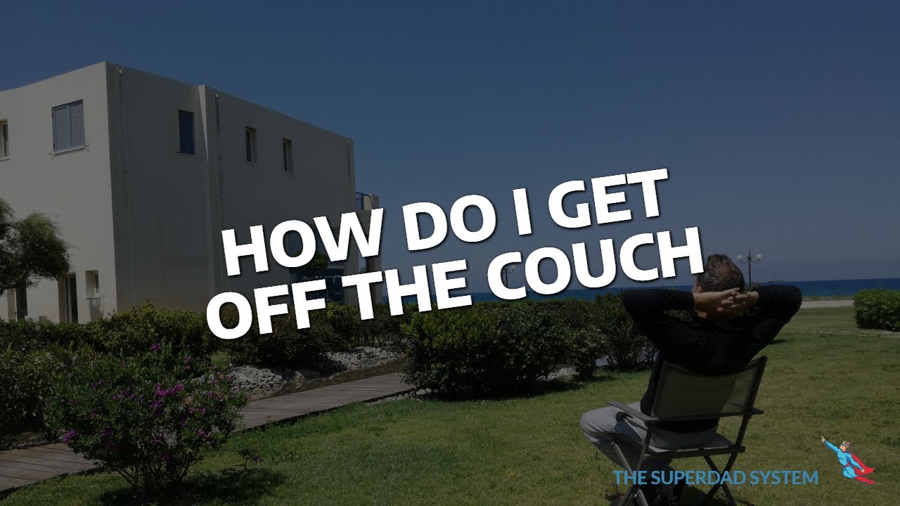 How Do I Get Off The Couch - YouTube