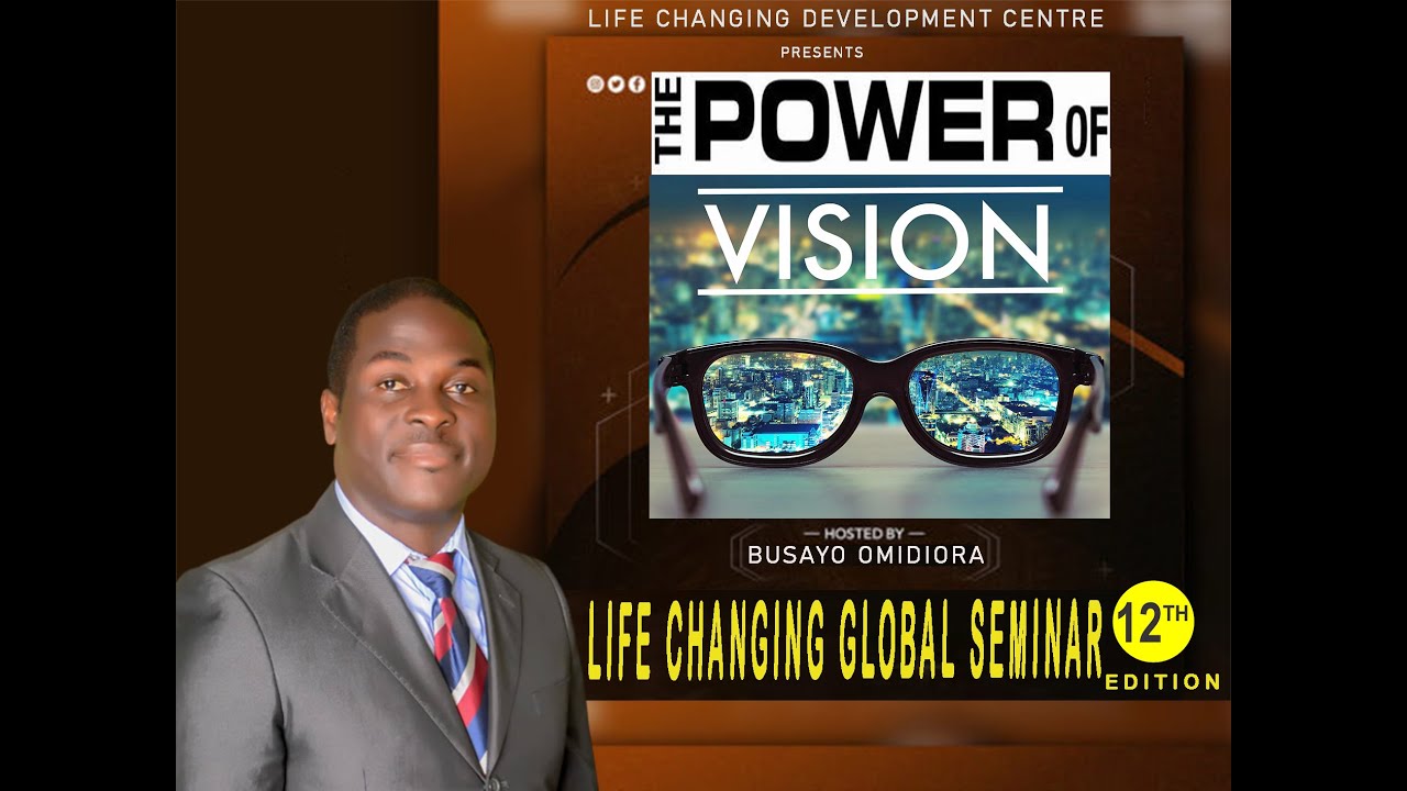 THE POWER OF VISION-Busayo Omidiora, Author, Life Changing Steps To ...