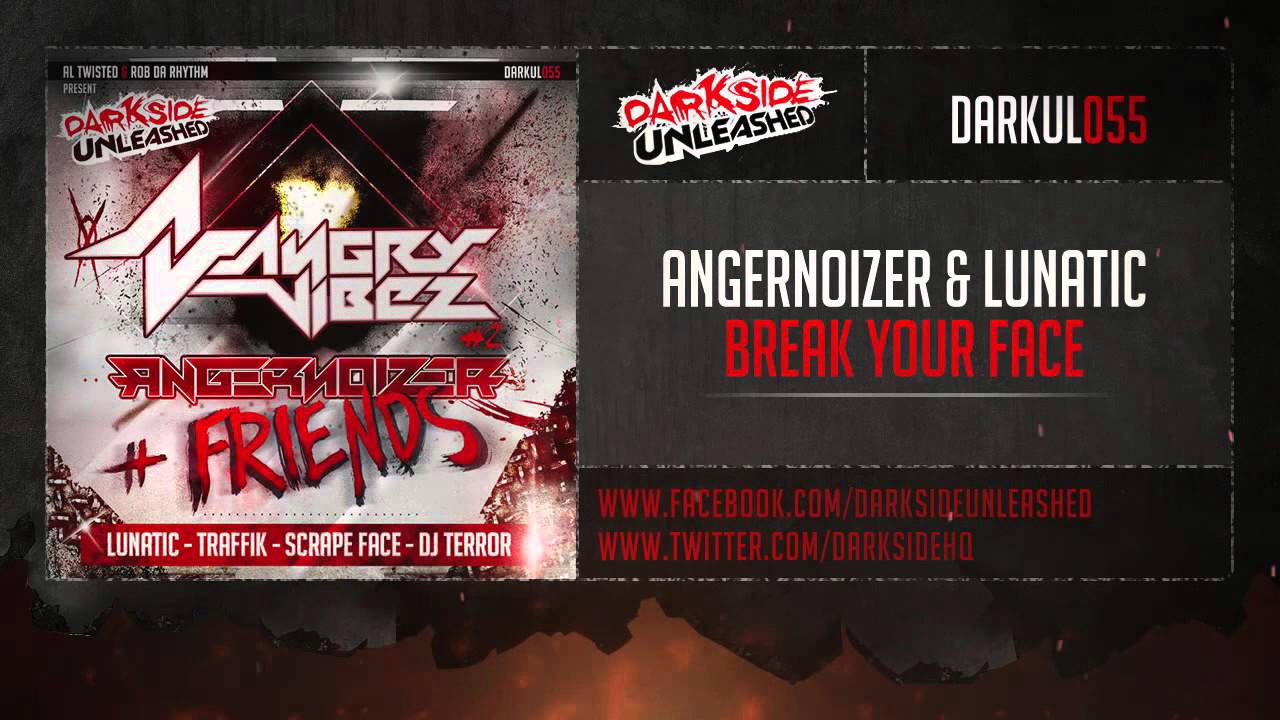 Angernoizer & Lunatic - Break Your Face - YouTube