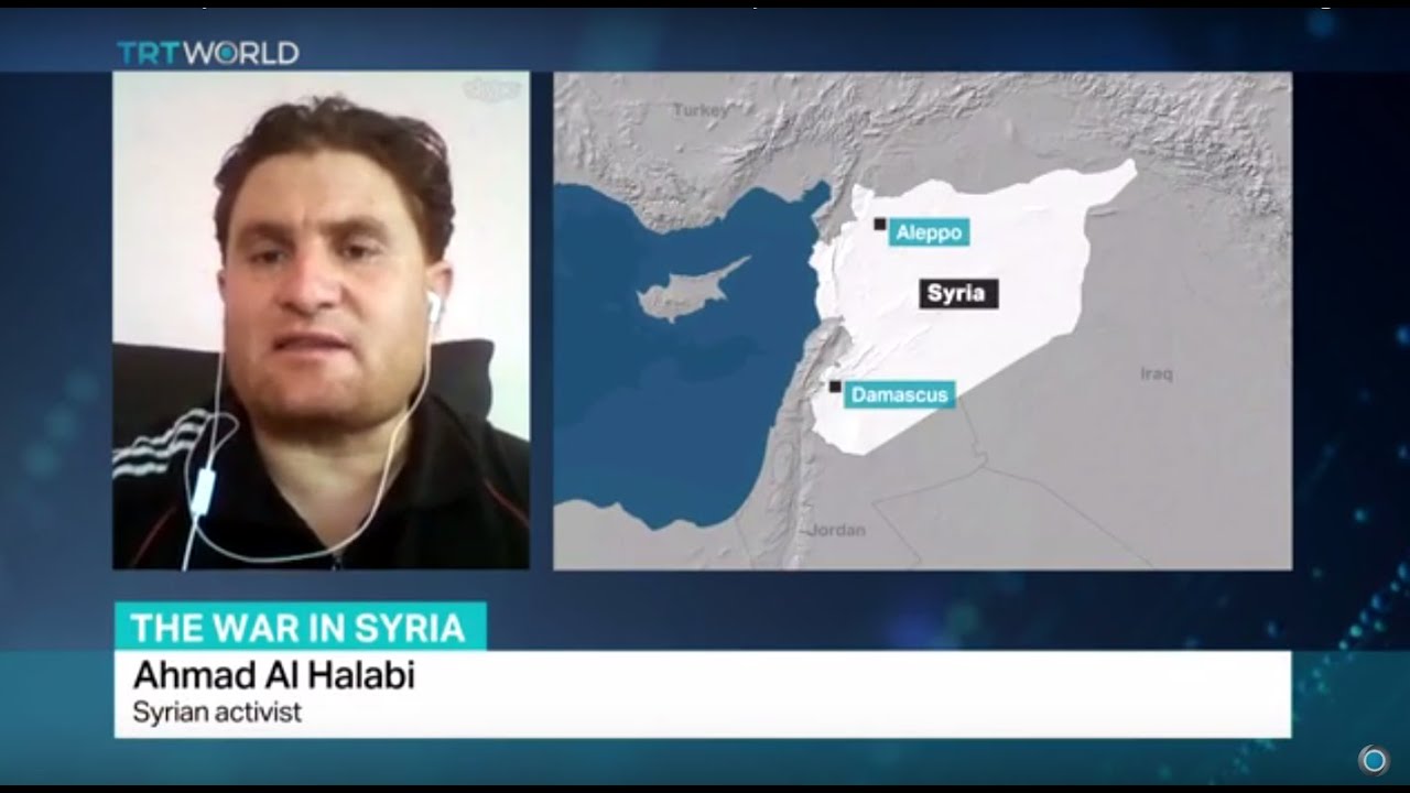 Interview with Syrian activist Ahmad Al Halabi on the war in Syria ...