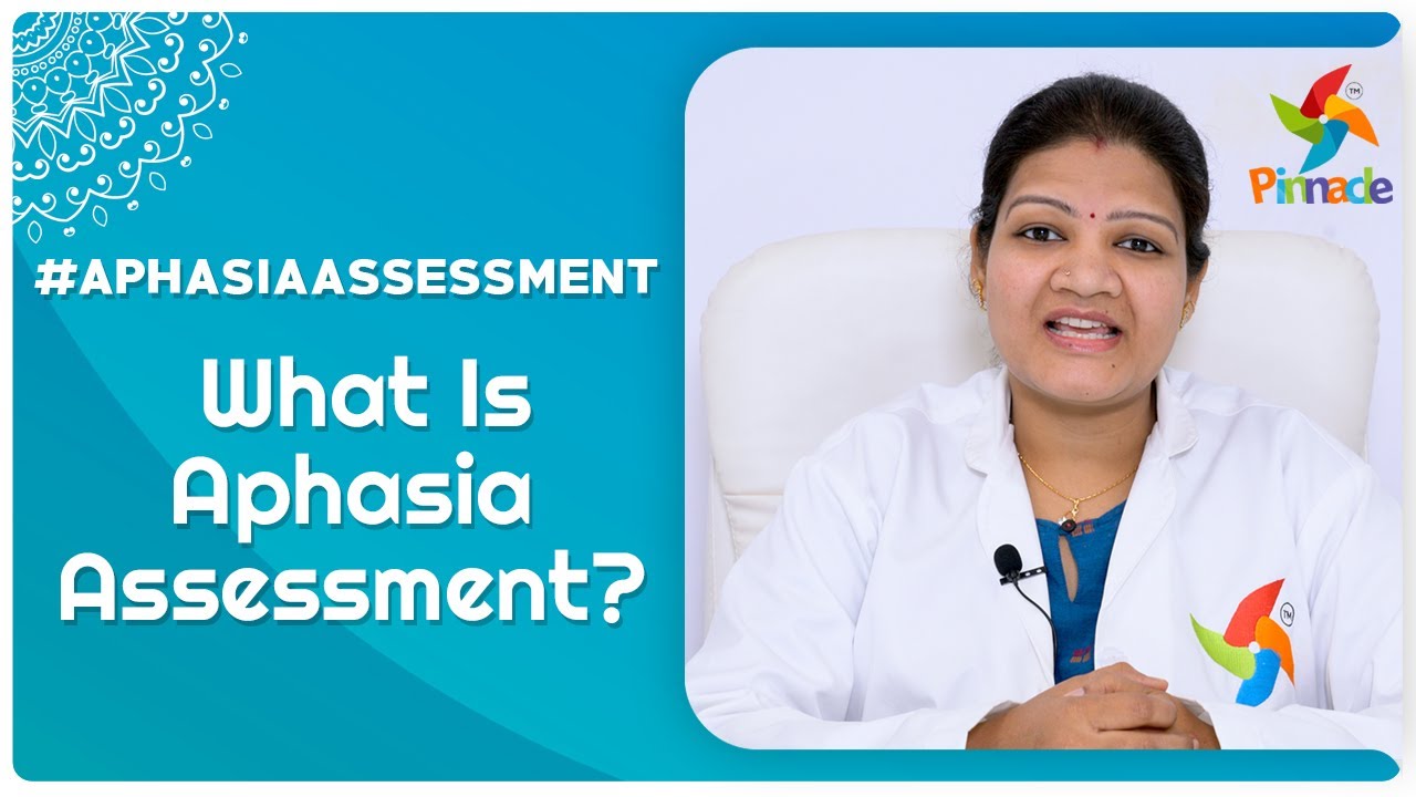 #AphasiaAssessment - What Is Aphasia Assessment ? - | Pinnacle Blooms ...