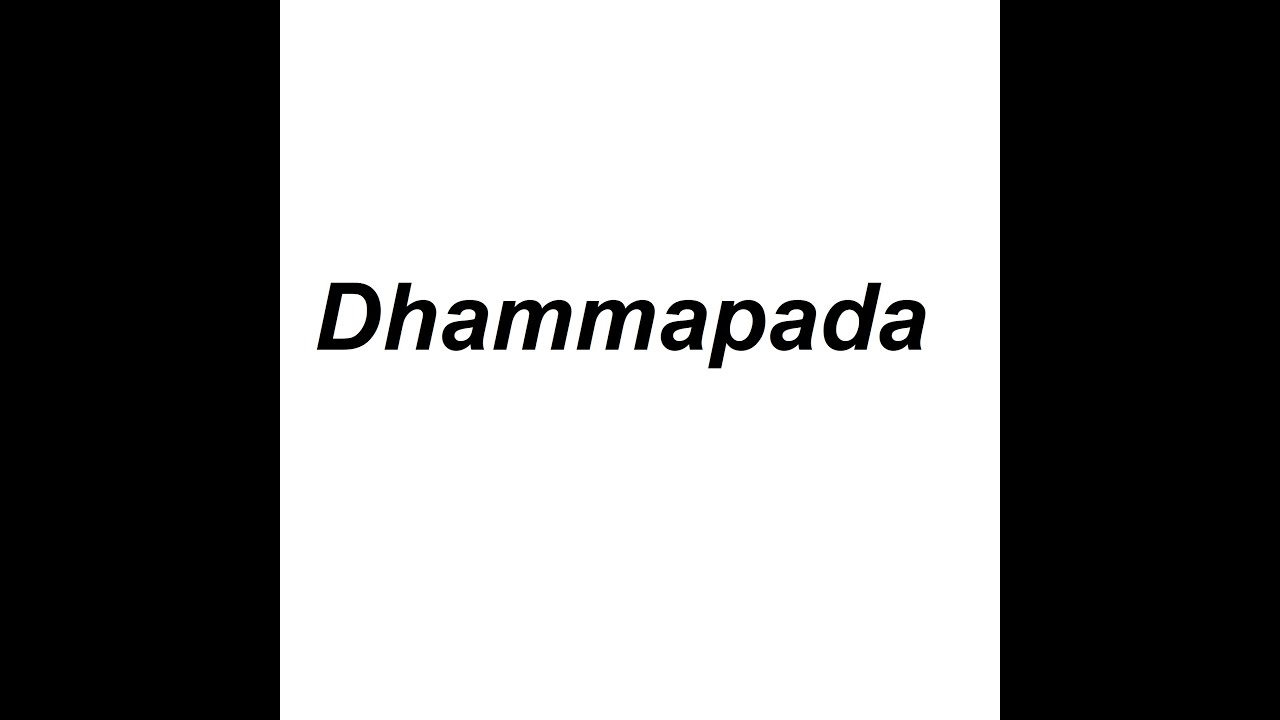 Dhammapada 1. Twin Verses - YouTube