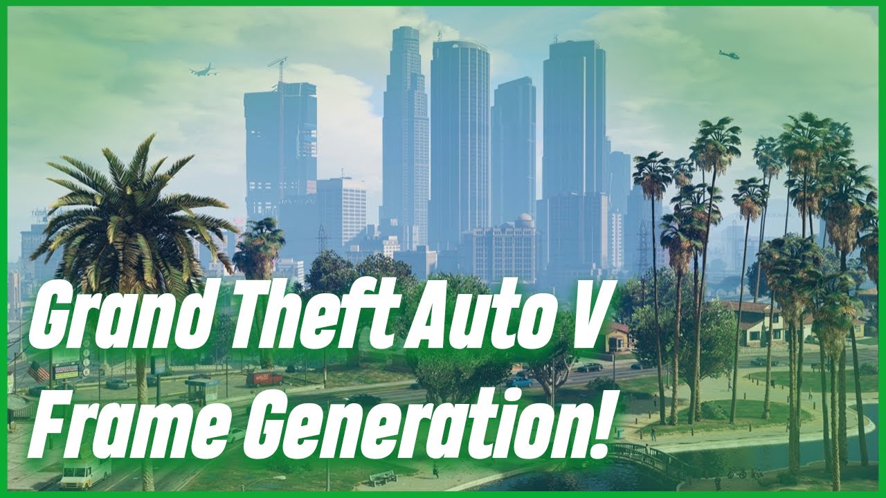 GTA 5 Sorunsuz FRAME GENERATION modu nasıl kurulur? (++FPS) - YouTube