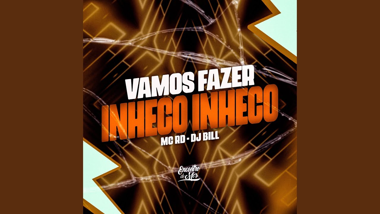 Vamos Fazer Inheco Inheco - YouTube