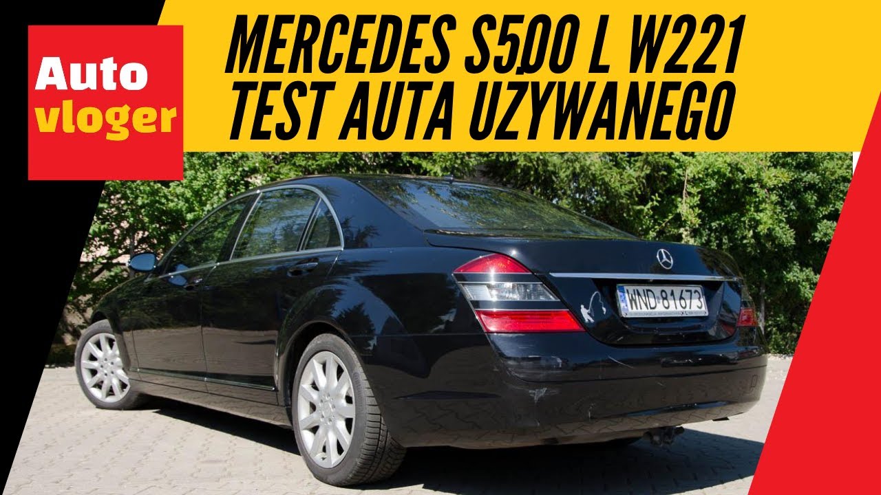 Mercedes Klasy S W221 - test auta używanego - YouTube