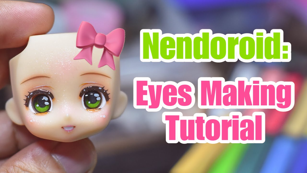 Customize Nendoroid Eyes - YouTube