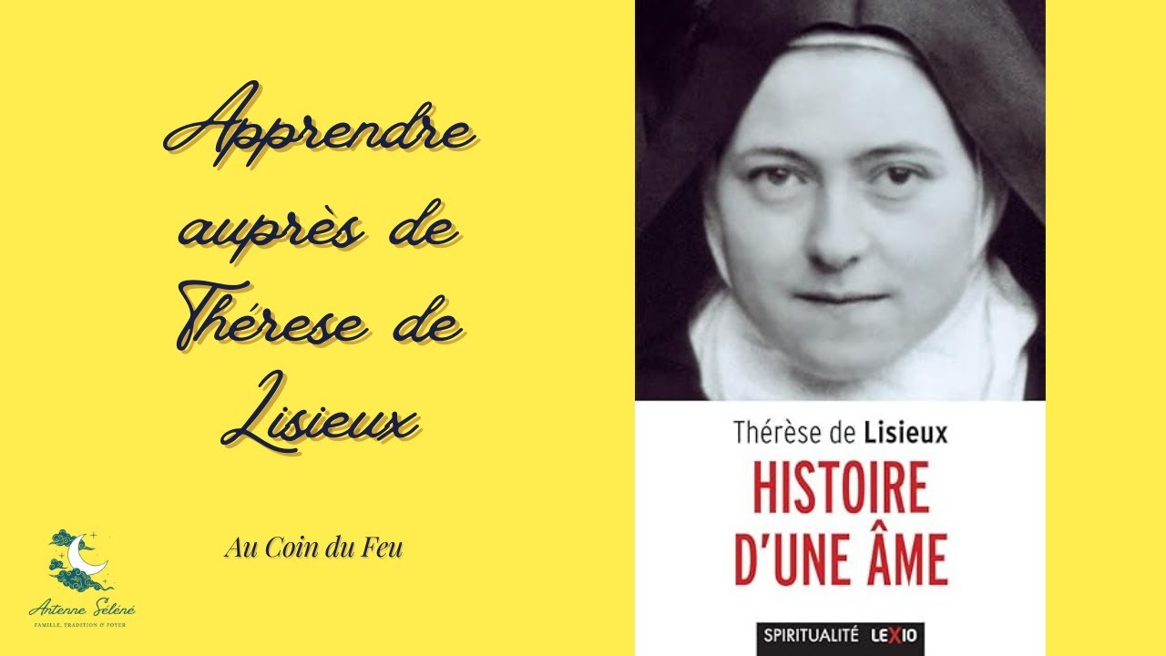 au-coin-du-feu-histoire-d-une-me-de-th-r-se-de-lisieux-une