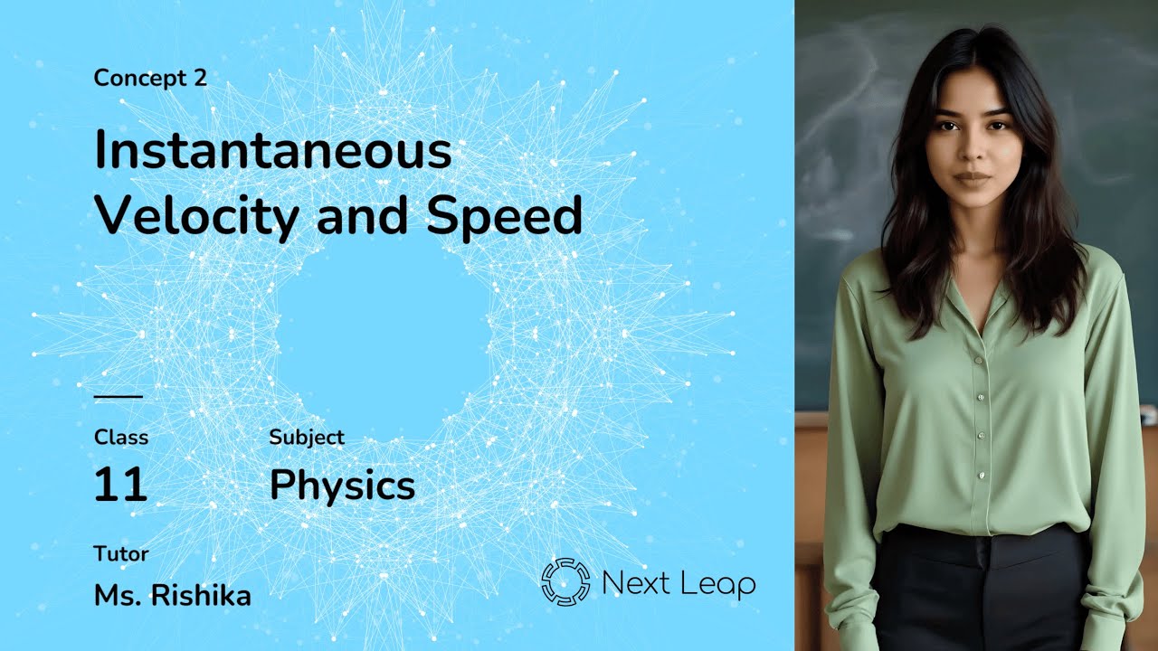 Instantaneous Velocity and Speed | Class 11 Physics | Chapter - Motion ...