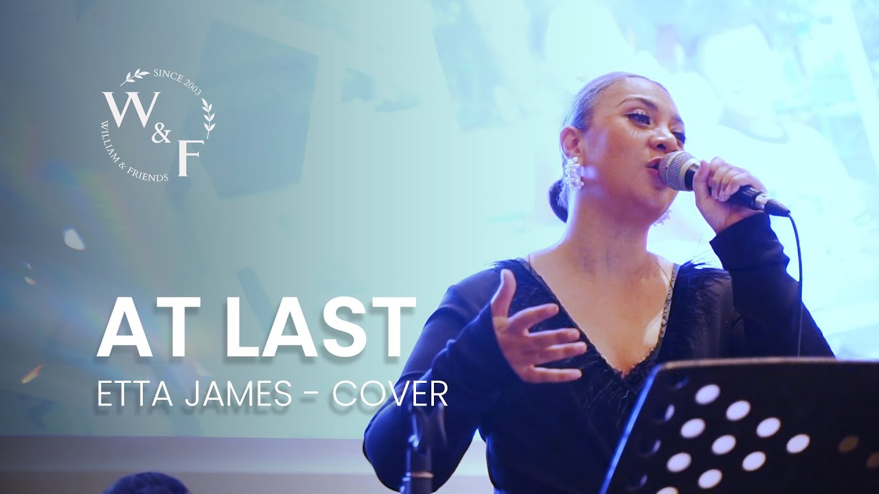 At Last - Etta James cover by W&F Band - YouTube