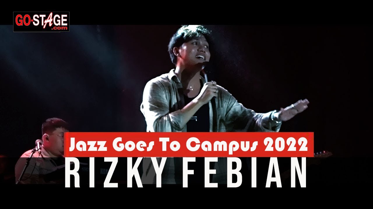 RIZKY FEBIAN LIVE AT JAZZ GOES TO CAMPUS (JGTC) 2022 - YouTube