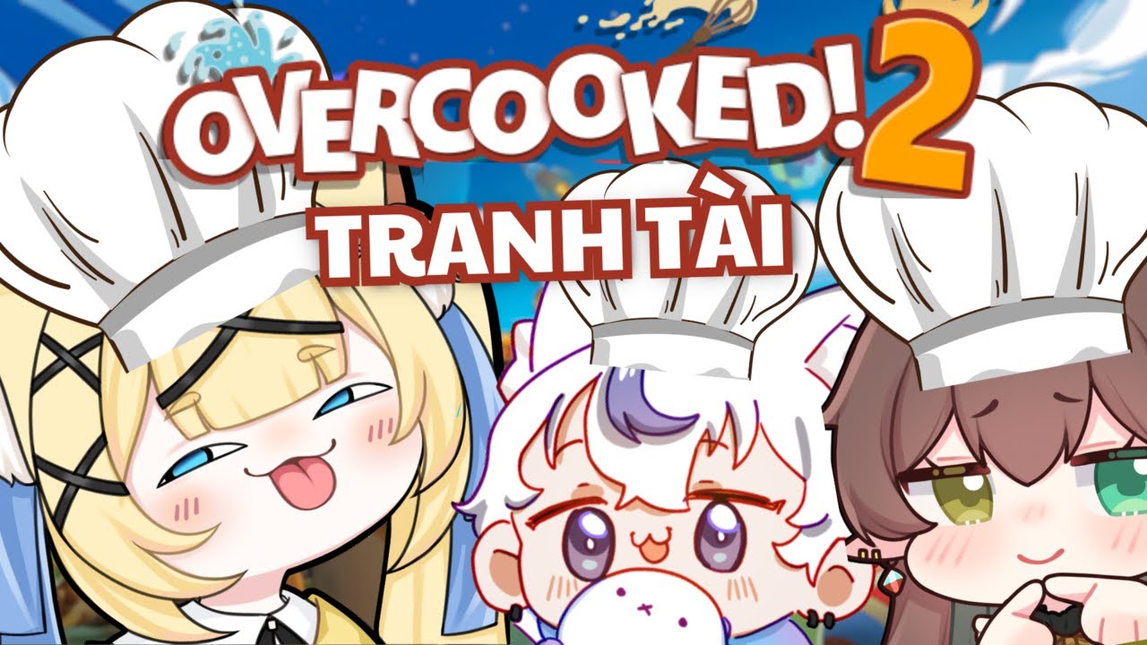 [GAME] VUA ĐẦU BẾP TRANH TÀI CÙNG @simchan_hojo @NoahCatto | OVERCOOKED ...