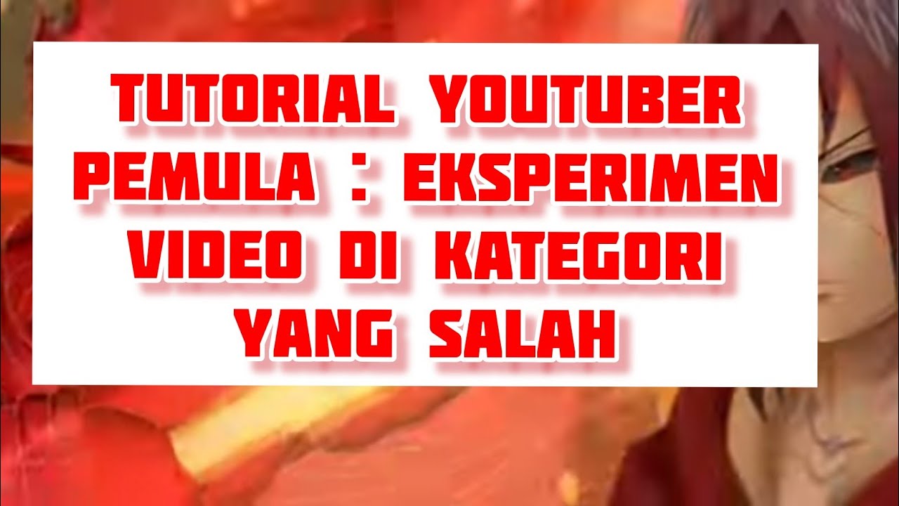 Tutorial Youtuber Pemula - YouTube