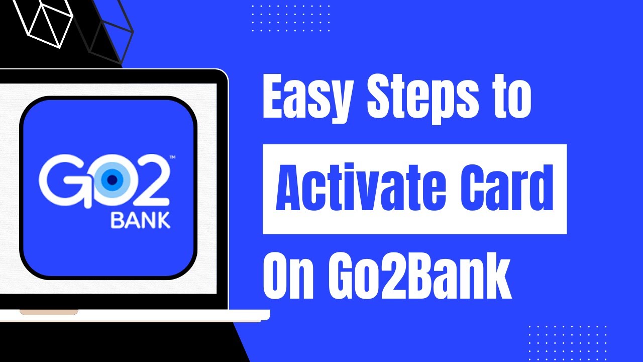 How to Activate Go2Bank Bank Card Online ? - YouTube