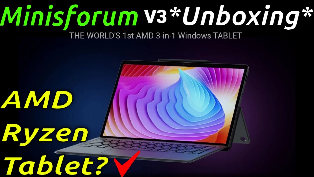 Minisforum V3 3 in 1 AMD Ryzen Tablet *Unboxing* - YouTube
